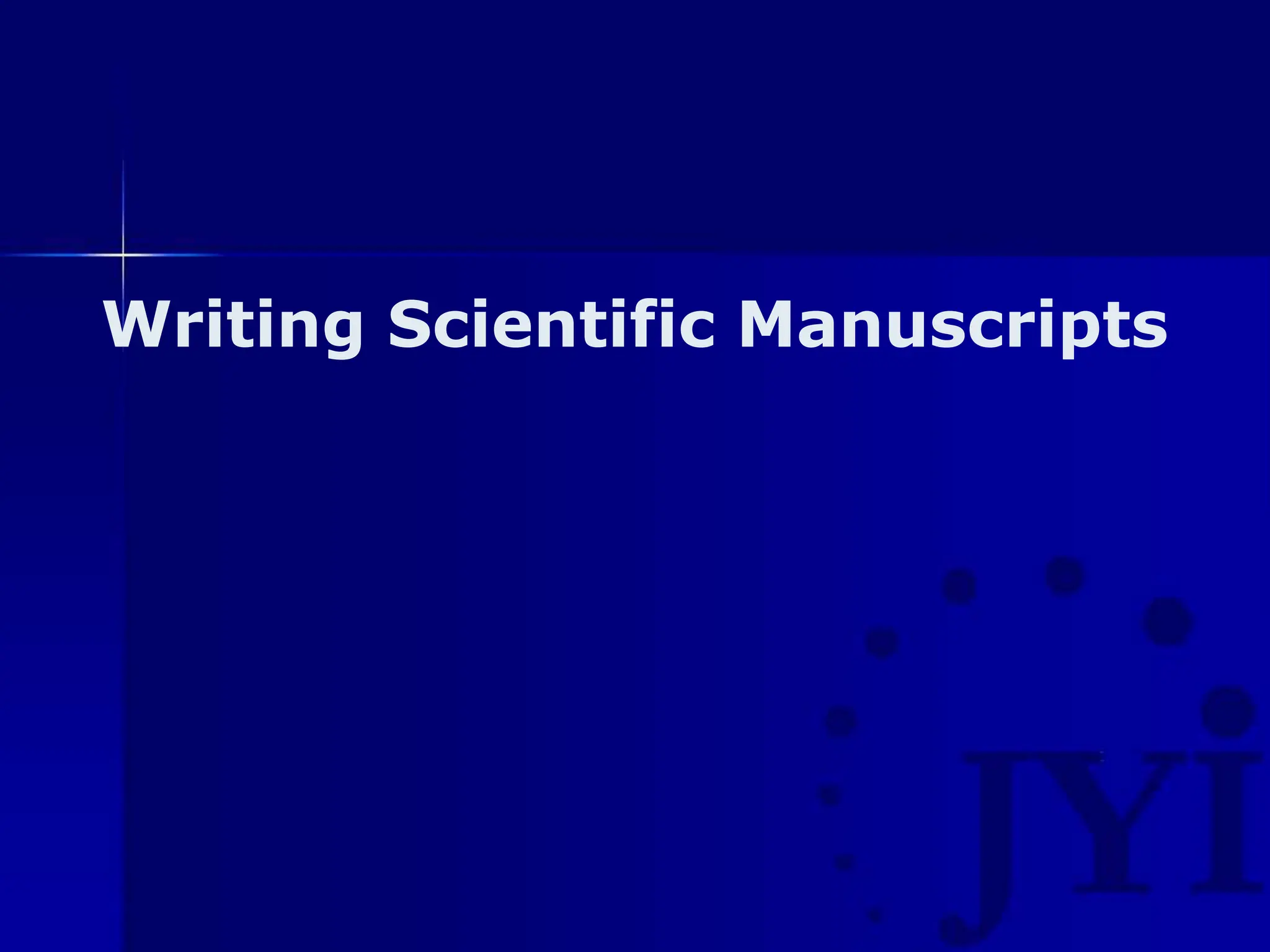 Writing Scientific Manuscripts Presentation.ppt