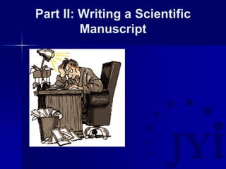 Writing Scientific Manuscripts Presentation.ppt