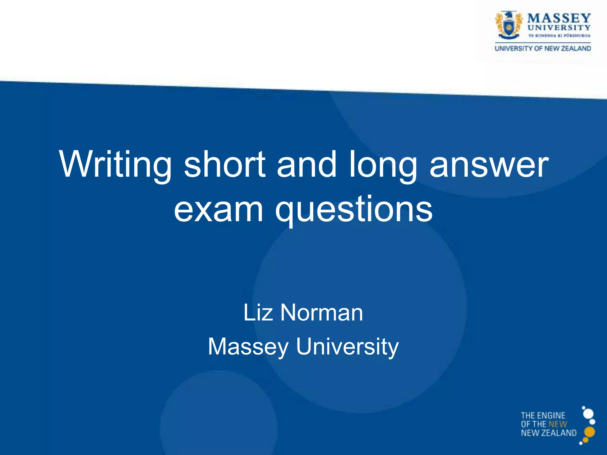 Writing short and long answer exam questions, Liz Norman 2017 | PPTX