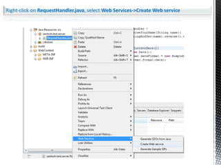 Writing simple web services in java using eclipse editor | PPTX