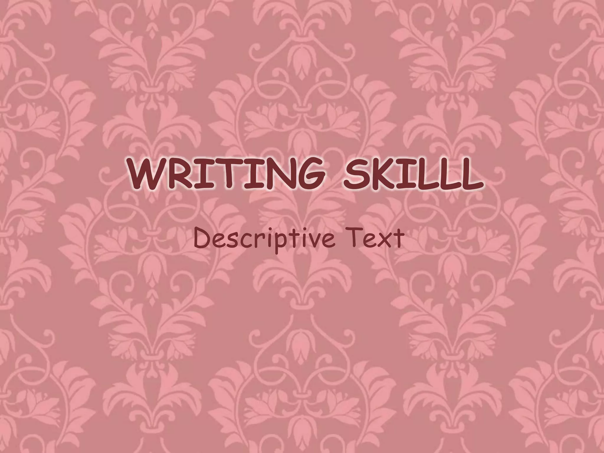 power point - writing skill (descriptive text) | PPTX
