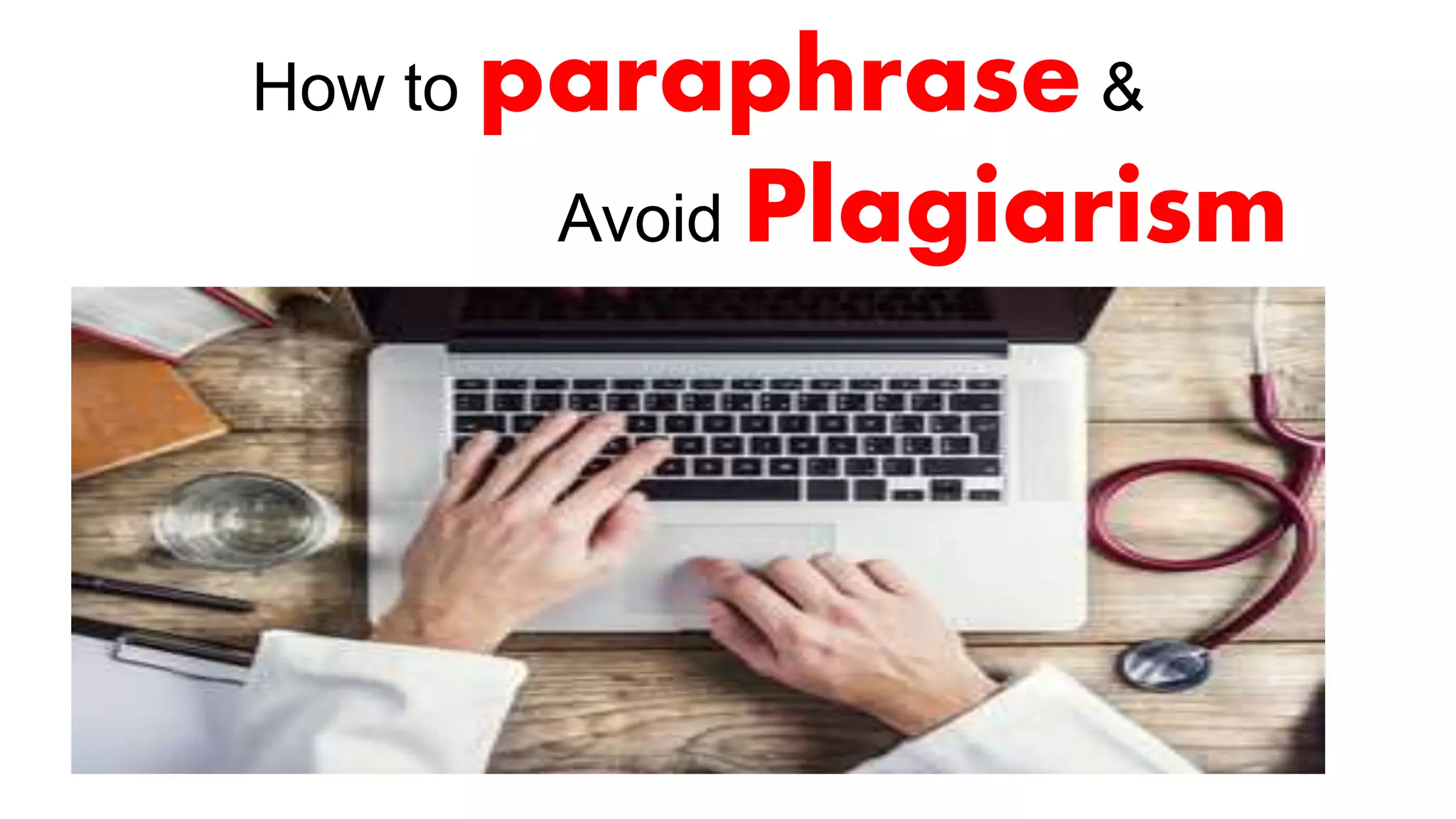 Writing skills paraphrasing and plagiarism v3 | PPT