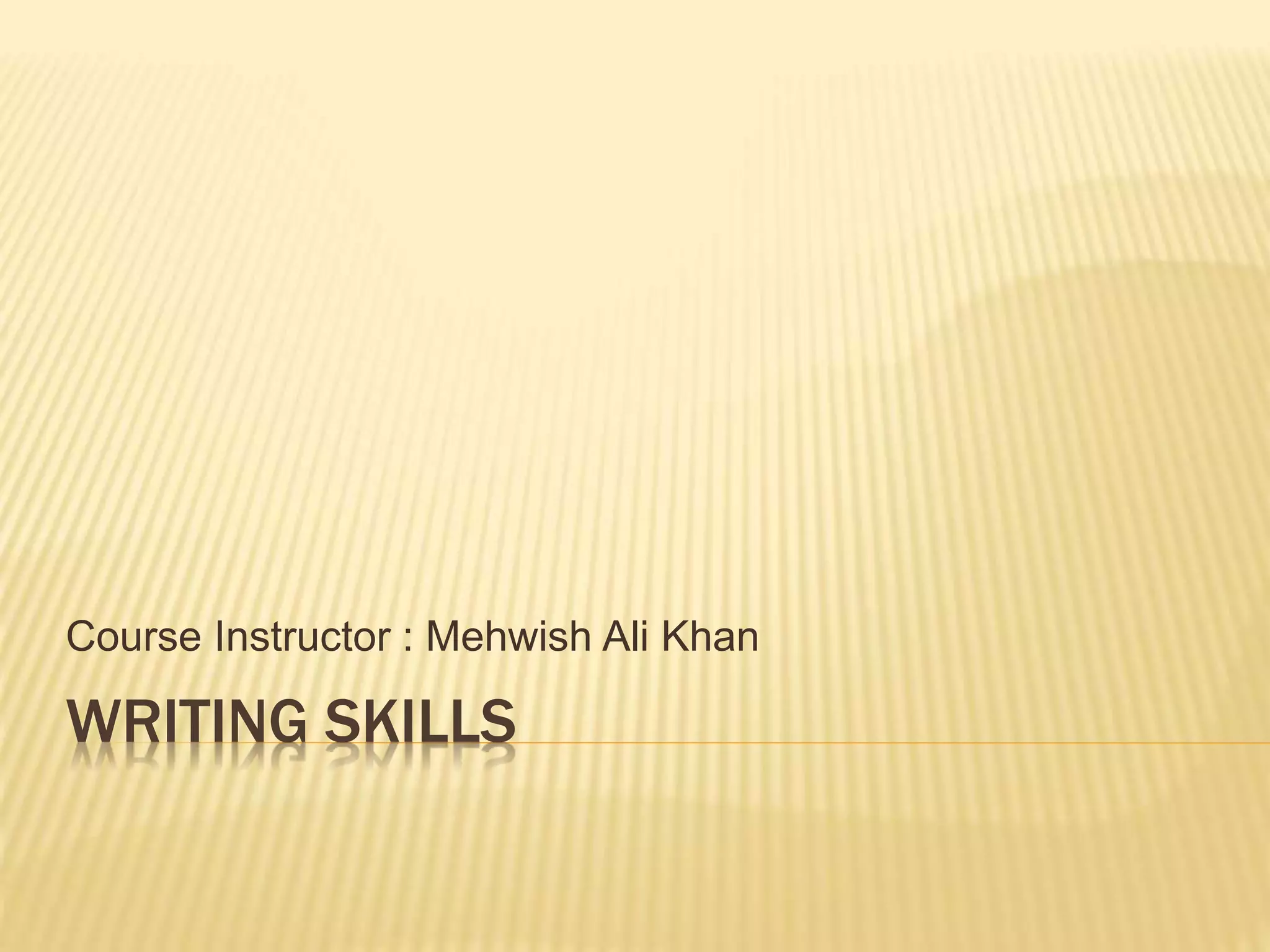 Writing skills presentation for BBA | PPTX