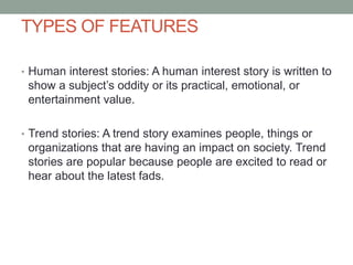 Writing soft stories and features for television | PPTX | Genres