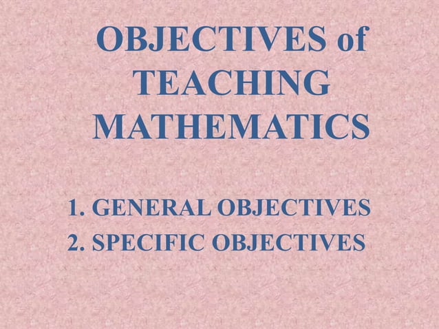 Writing Specific Objectives in Mathematics ppt | PPTX | Education
