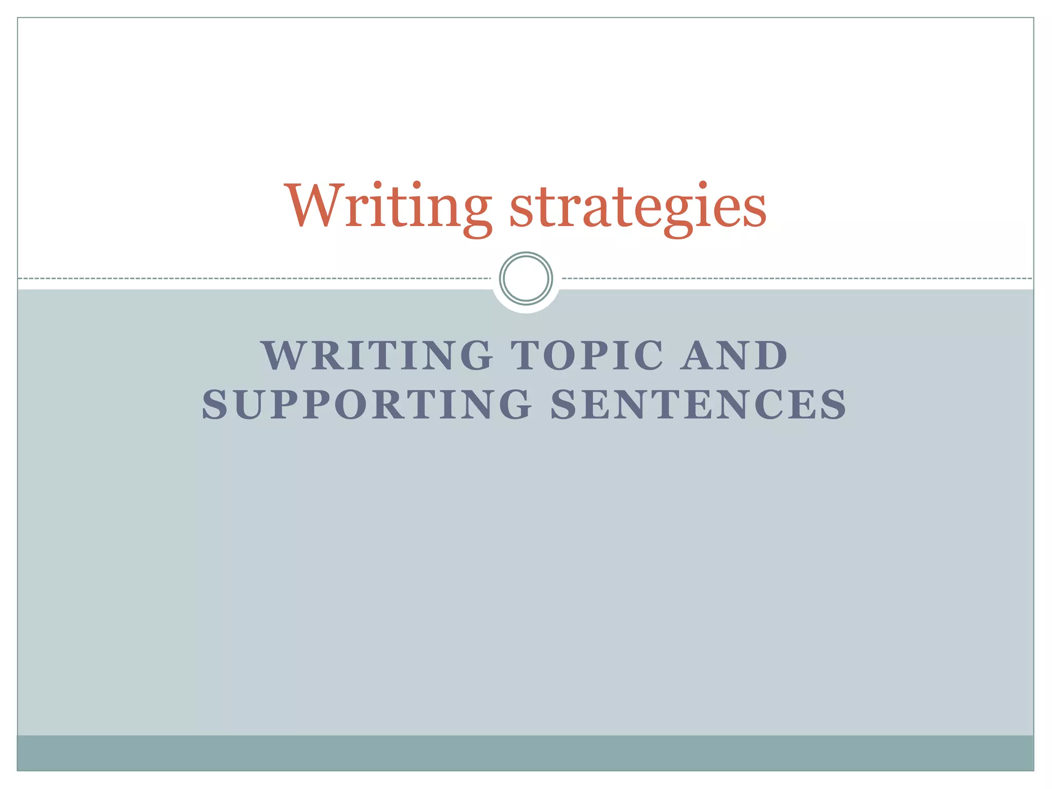 Writing strategies writing paragraphs | PPTX
