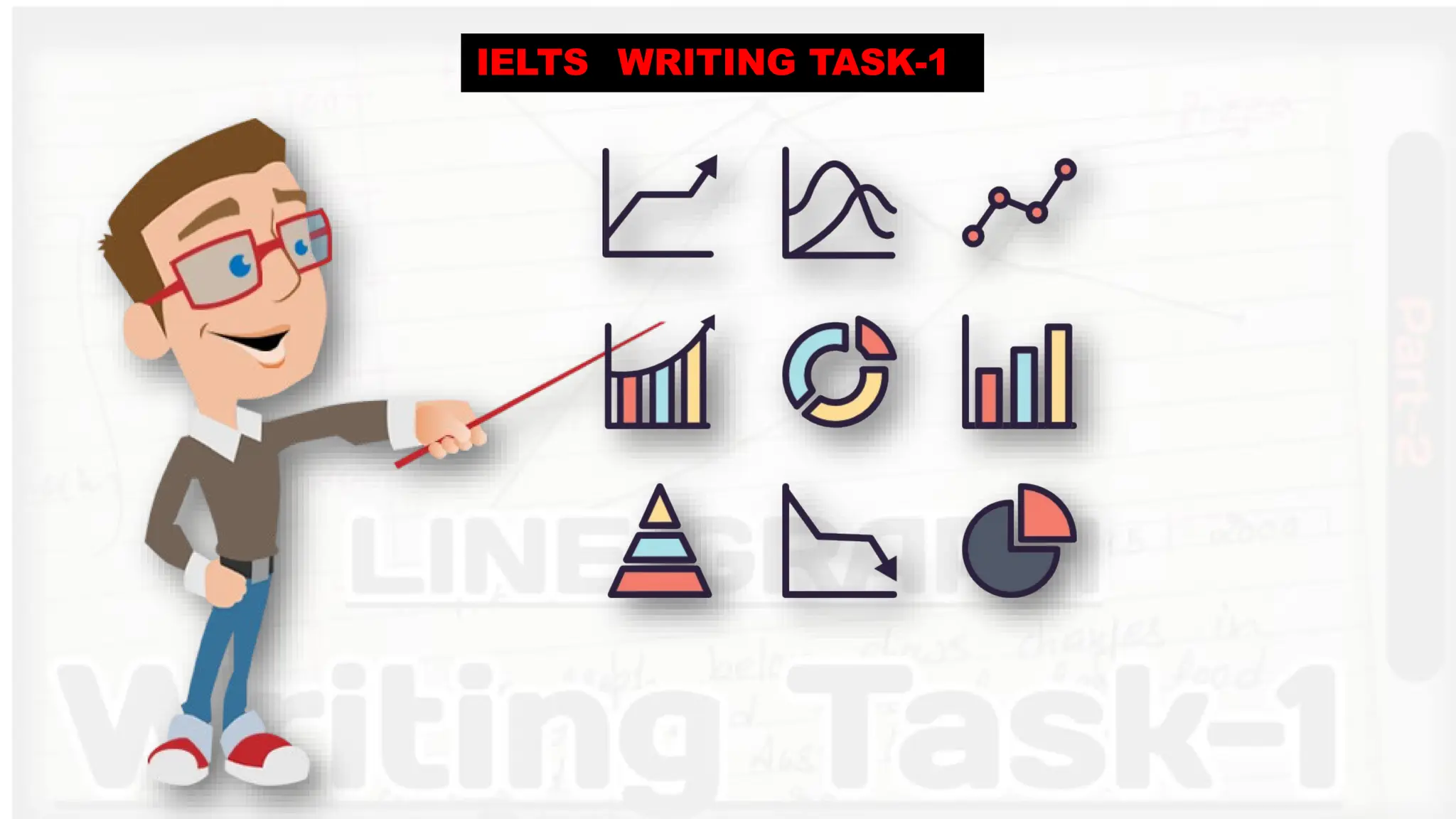 Writing task 1 and 2 that is about all types of charts, tables,graphs ...