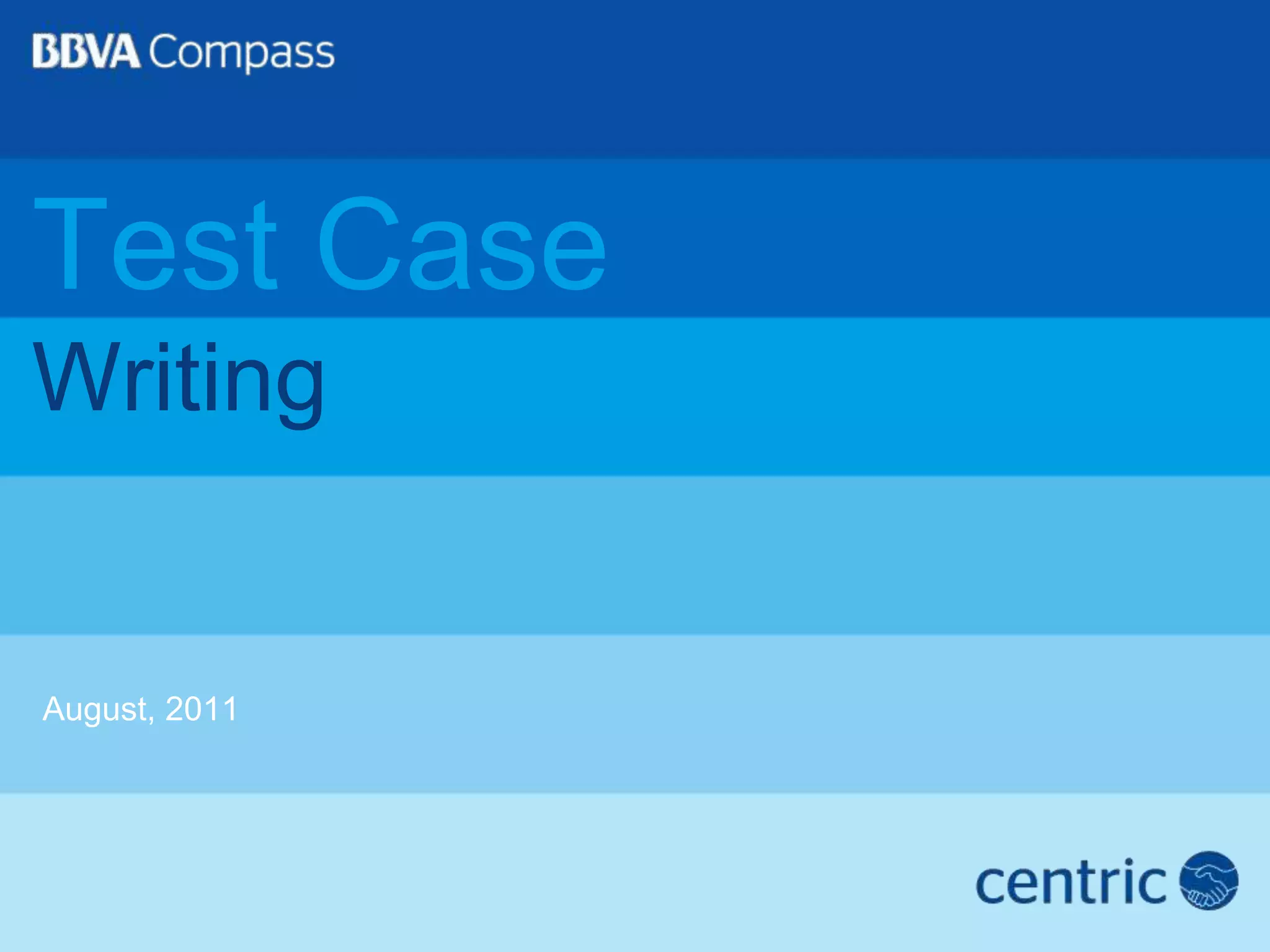 Writing Test Cases 20110808 | PPT