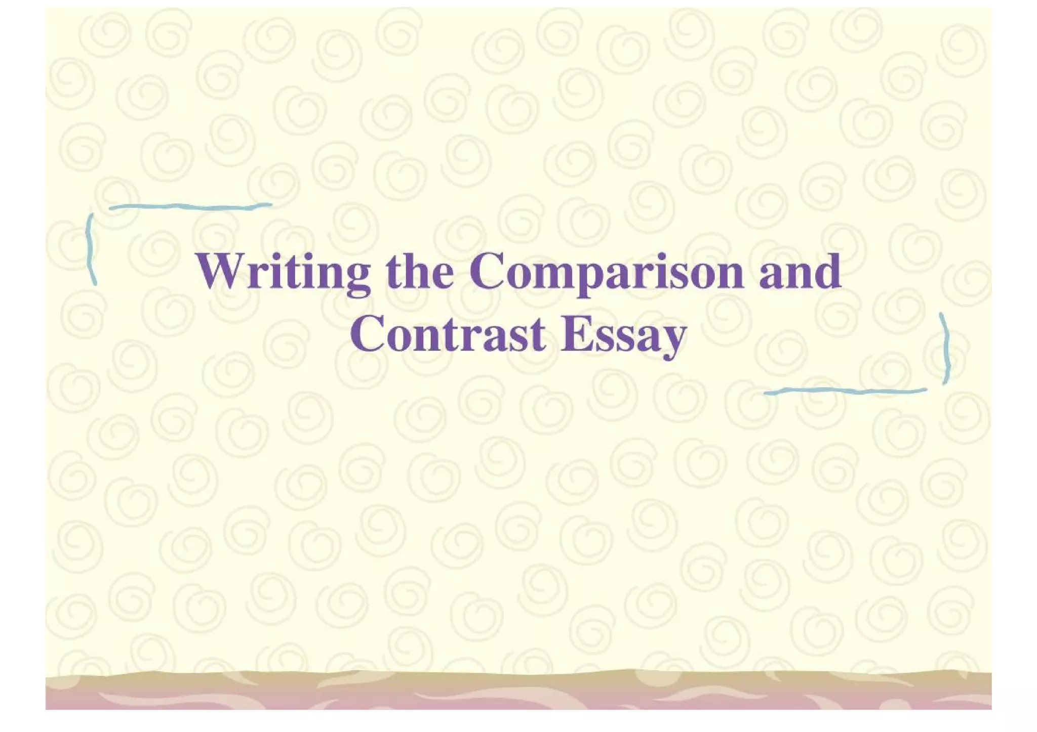Writing The Comparison And Contrast Essay | PDF