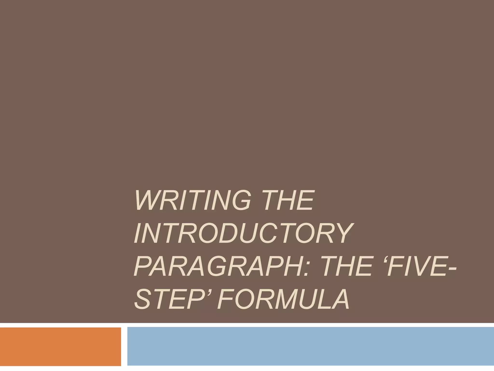 Writing the introductory paragraph | PPTX | Homework and Study | Education