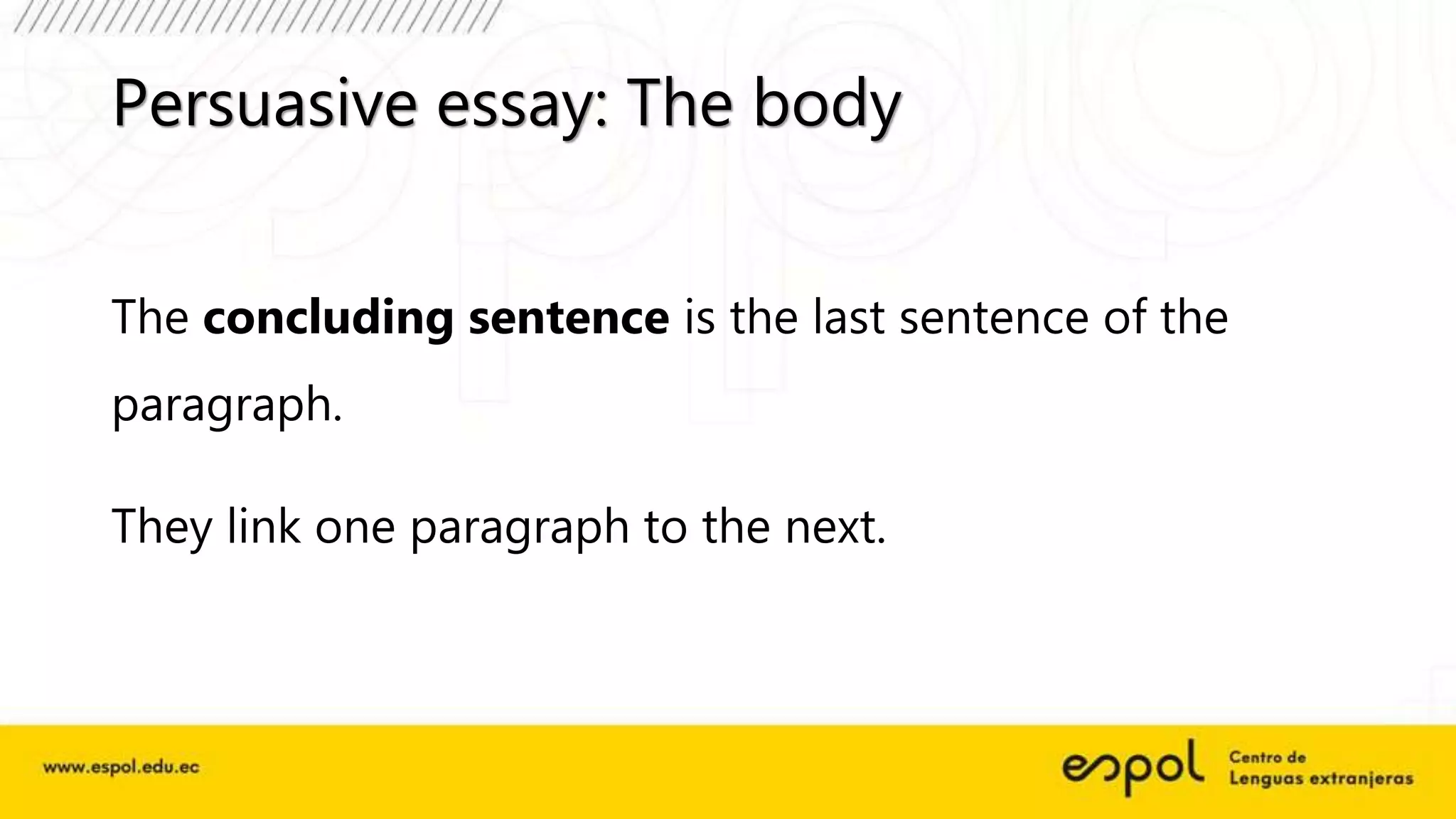 Writing the persuasive essay | PPTX