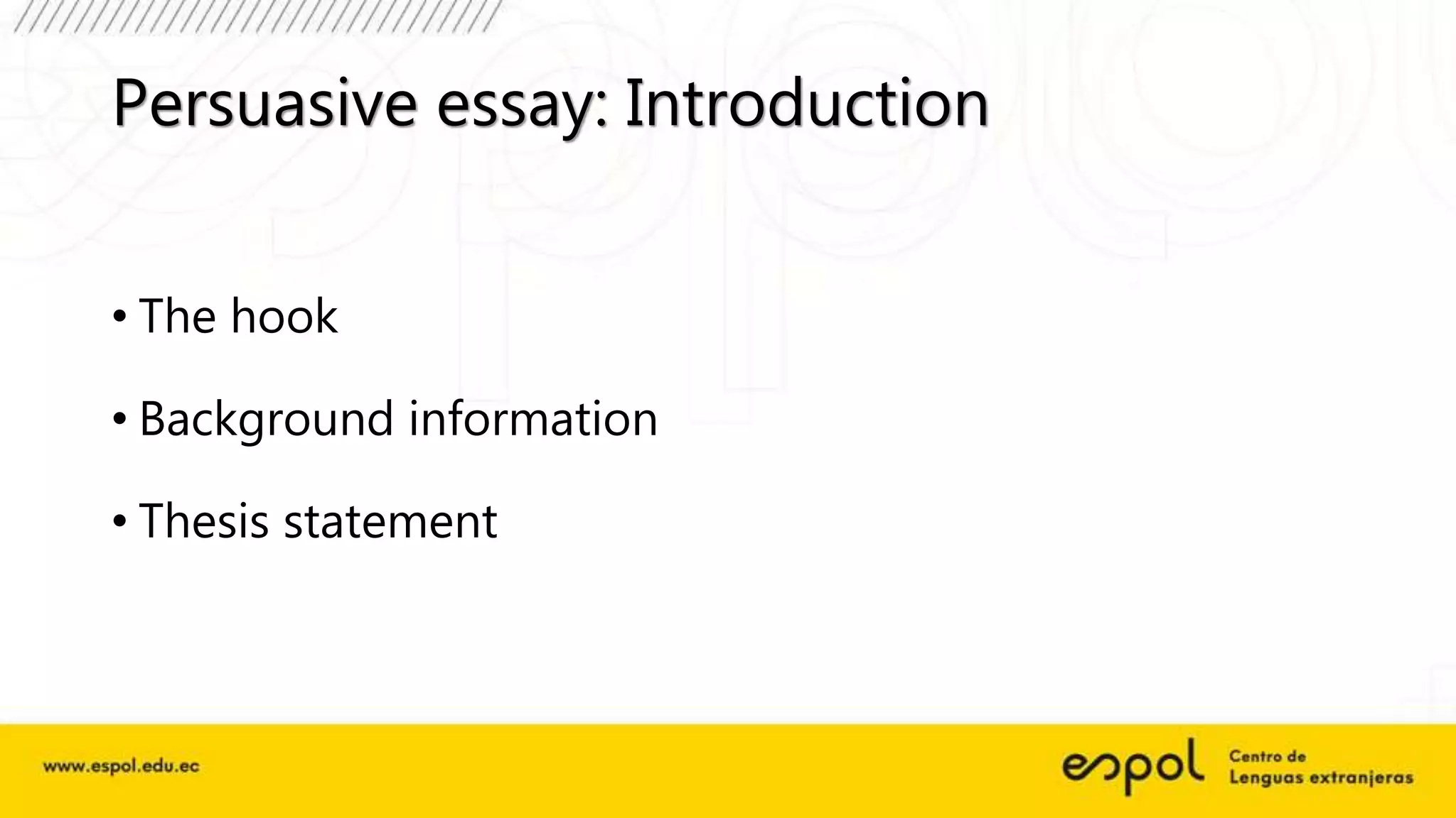 Writing the persuasive essay | PPTX