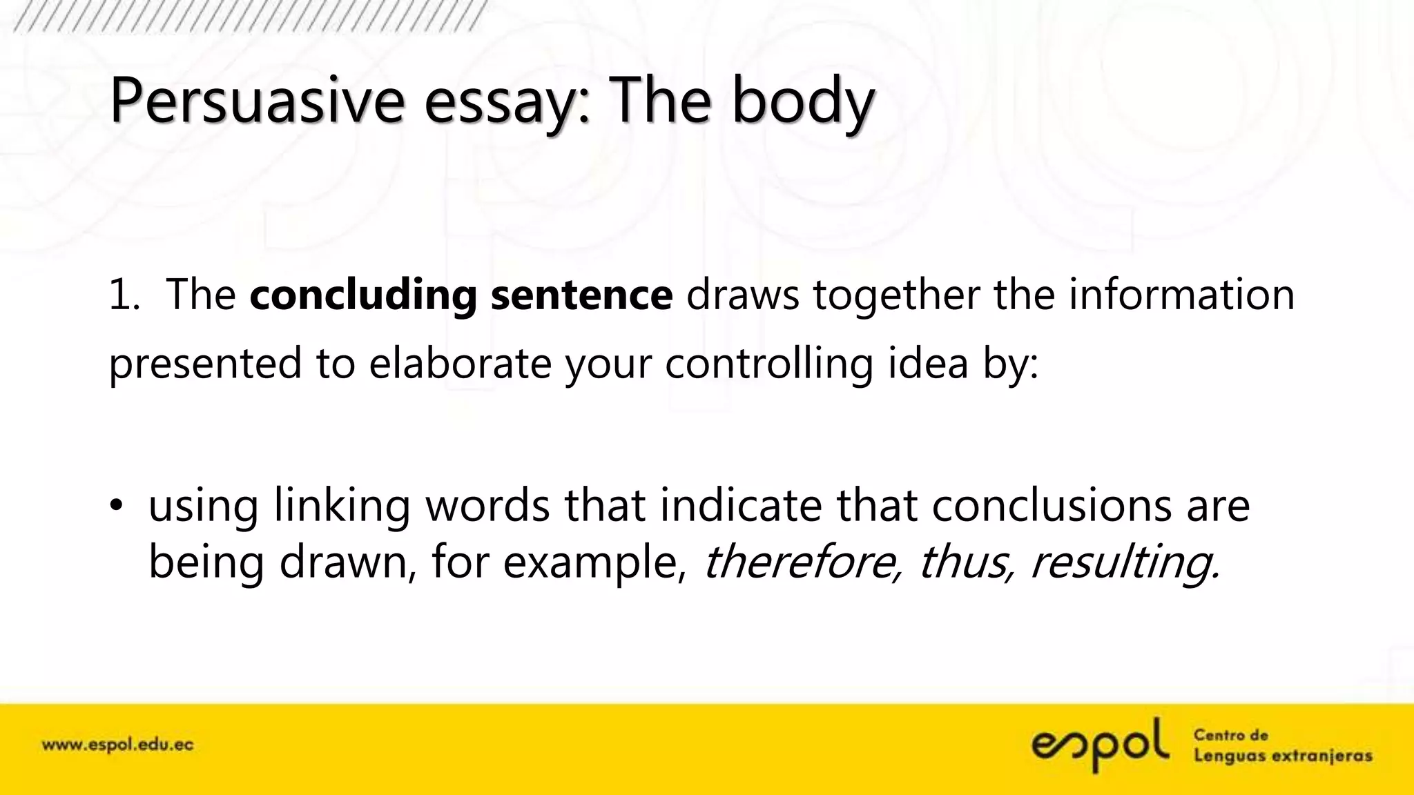Writing the persuasive essay | PPTX