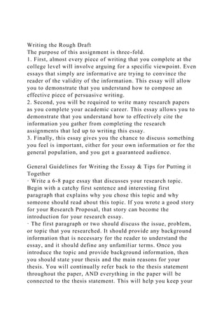 Writing the Rough DraftThe purpose of this assignment is three-f.docx