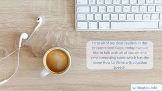 How to Write a Graduation Speech | PPT
