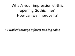 Writing to describe the gothic | PPT