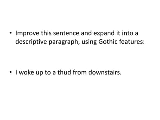 Writing to describe the gothic | PPT