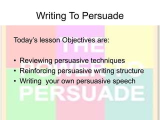 Writing To Persuade KS3 with persuasive techniques | PPT