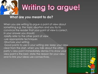 Writing to persuade, argue and advise! | PPT