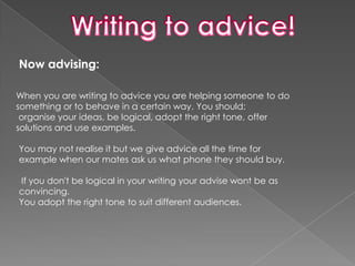 Writing to persuade, argue and advise! | PPT