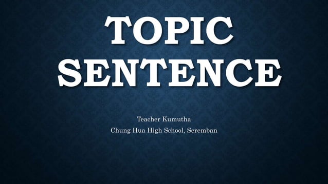 Writing Topic Sentences | PPTX