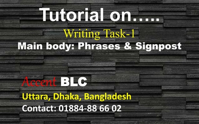 IELTS Writing Task-1: Main body,Phrases and Signposts | PPT