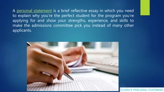 Writing Your Science Personal Statement for Computer, Biomedical, Data ...