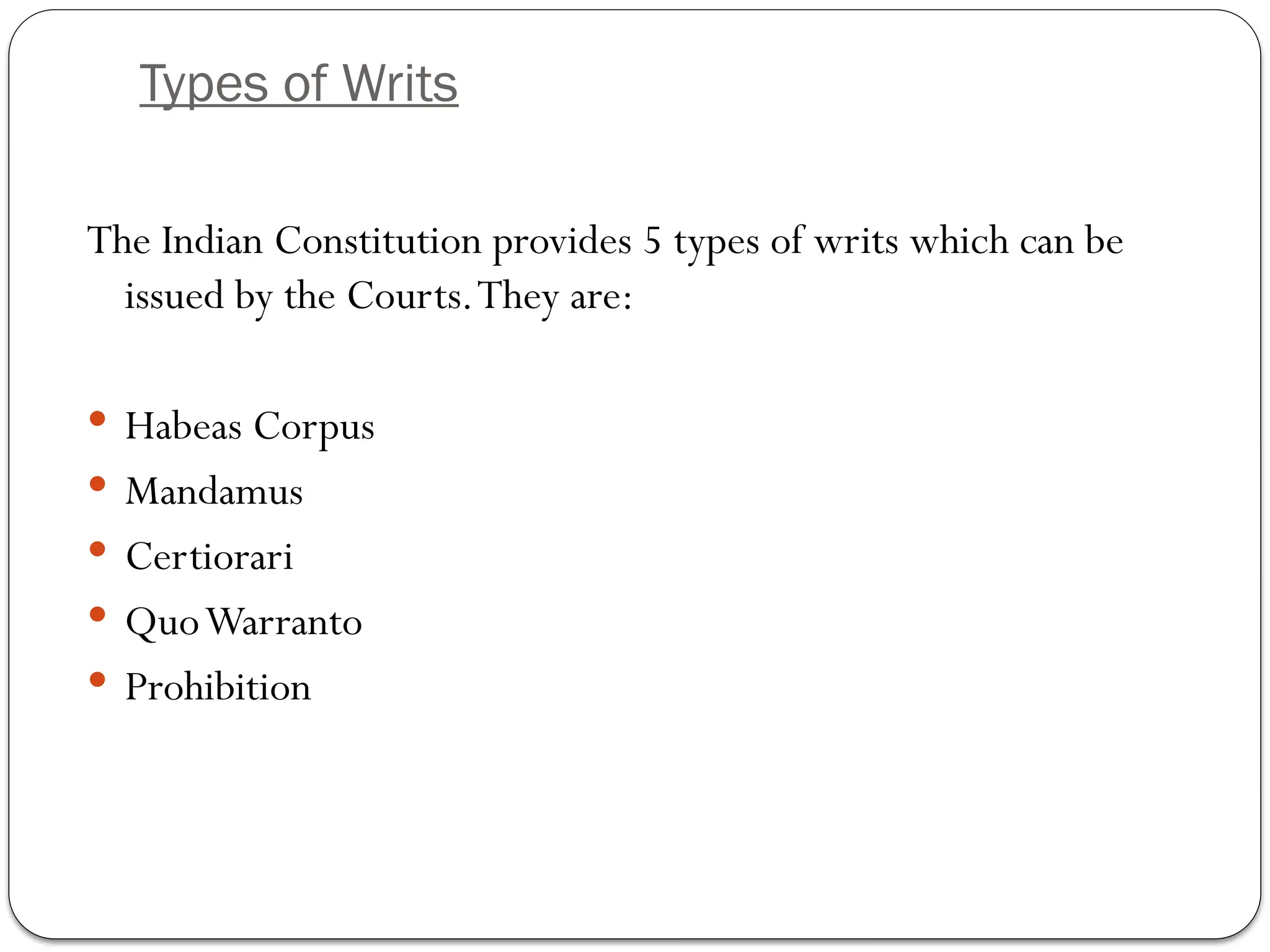 Writts given under the Indian Constitution | PPT | Free Download