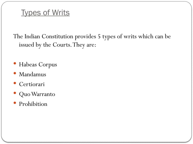 Writts given under the Indian Constitution | PPT | Free Download