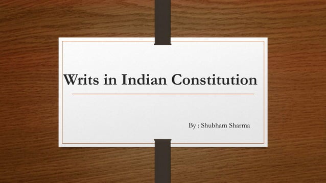 Writs under Indian constitution | PPTX | Hinduism | Religion & Spirituality