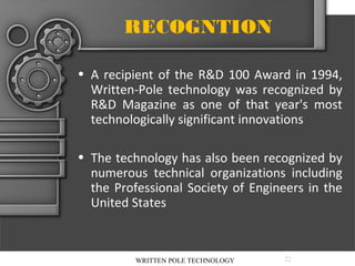 Written pole-technology | PPT