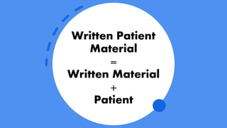 Written patient material tutorial | PPT
