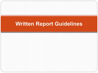 Business Research Methods: Written report guidelines | PPT