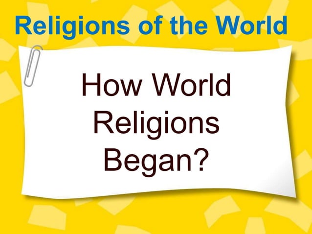 World Religions Origin | PPTX | Religion & Spirituality
