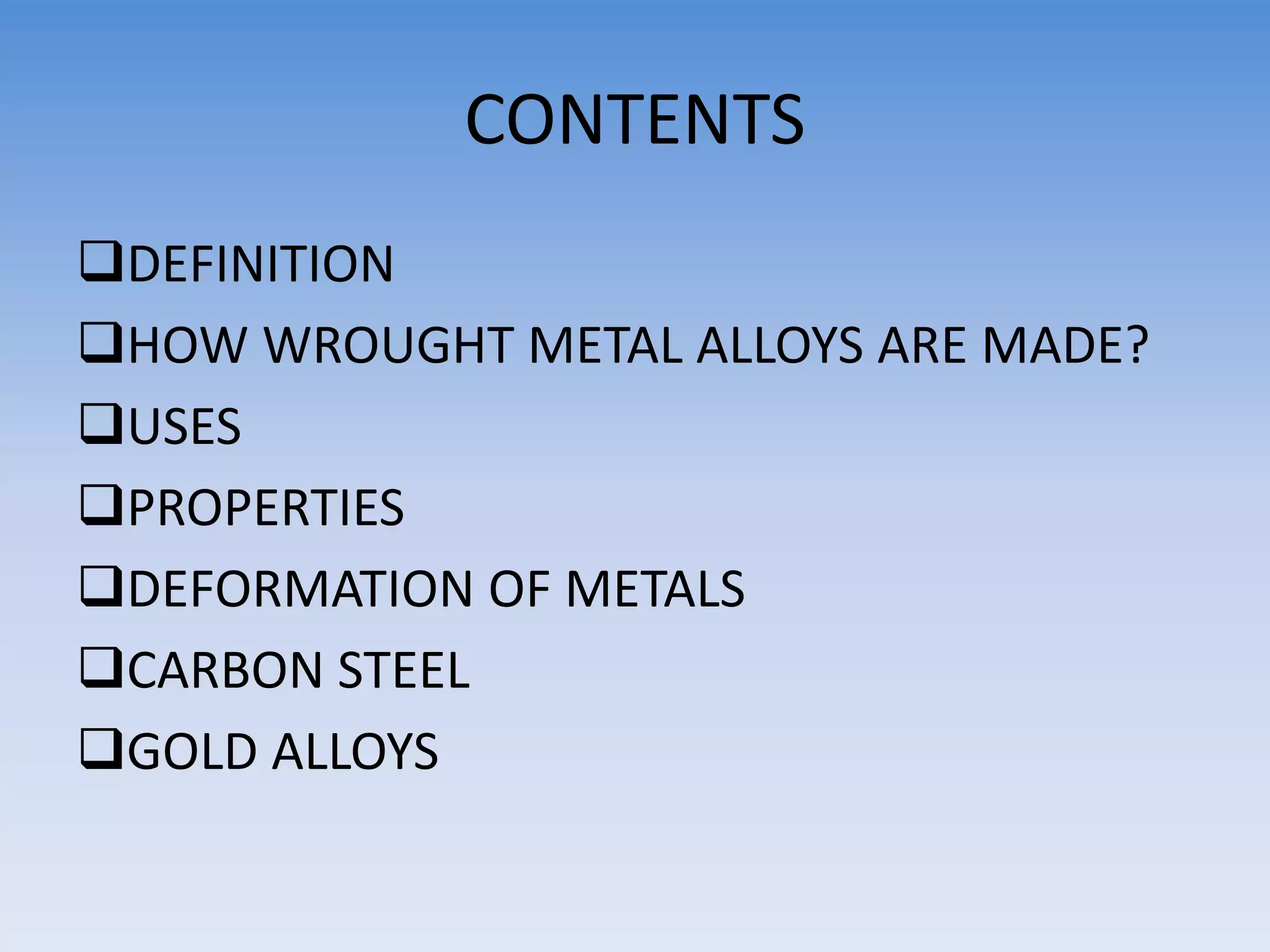 Wrought metal alloys | PPTX