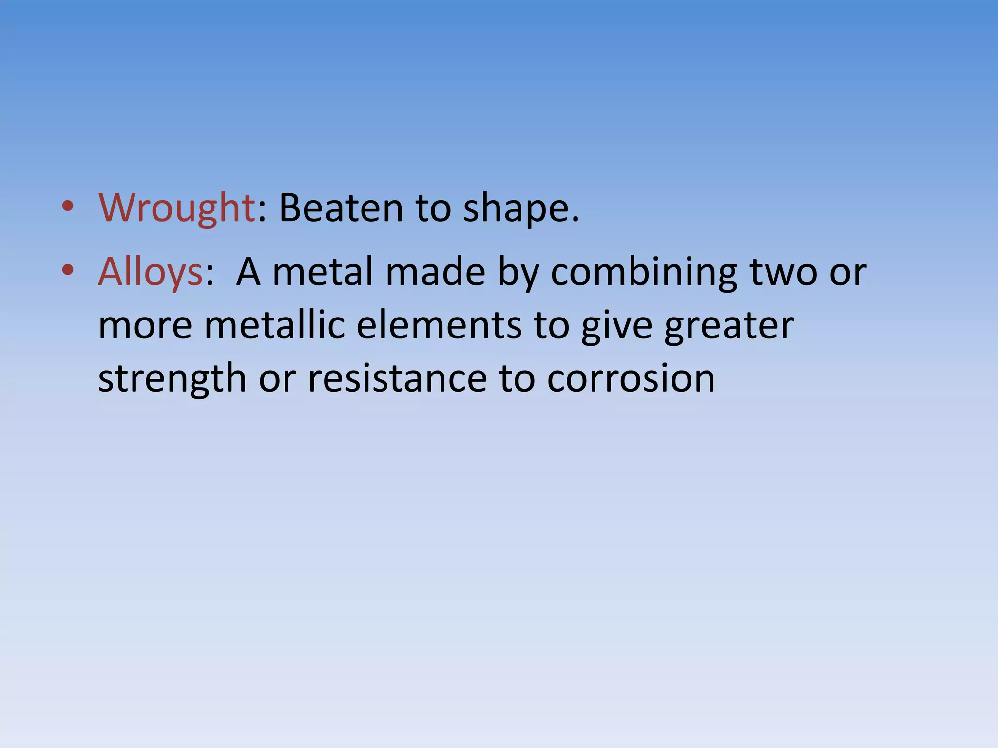 Wrought metal alloys | PPTX
