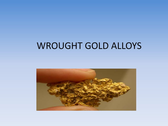 Wrought metal alloys | PPTX | Chemistry | Science