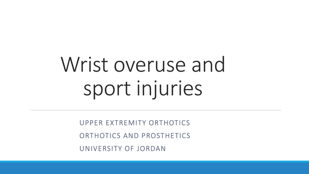 Wrist joint overuse and sport injuries | PPT