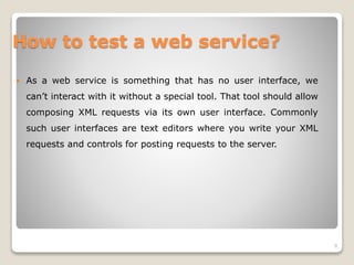 WebServices Basic Introduction | PPTX | Web Development | Internet