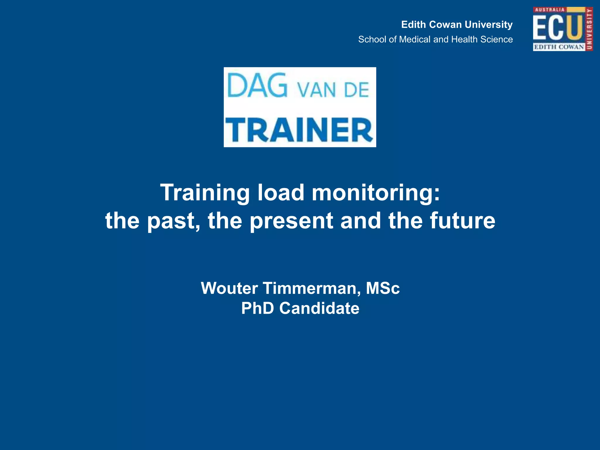 ws083-training-load-monitoring-the-past-the-present-and-the-future-ppt.pptx