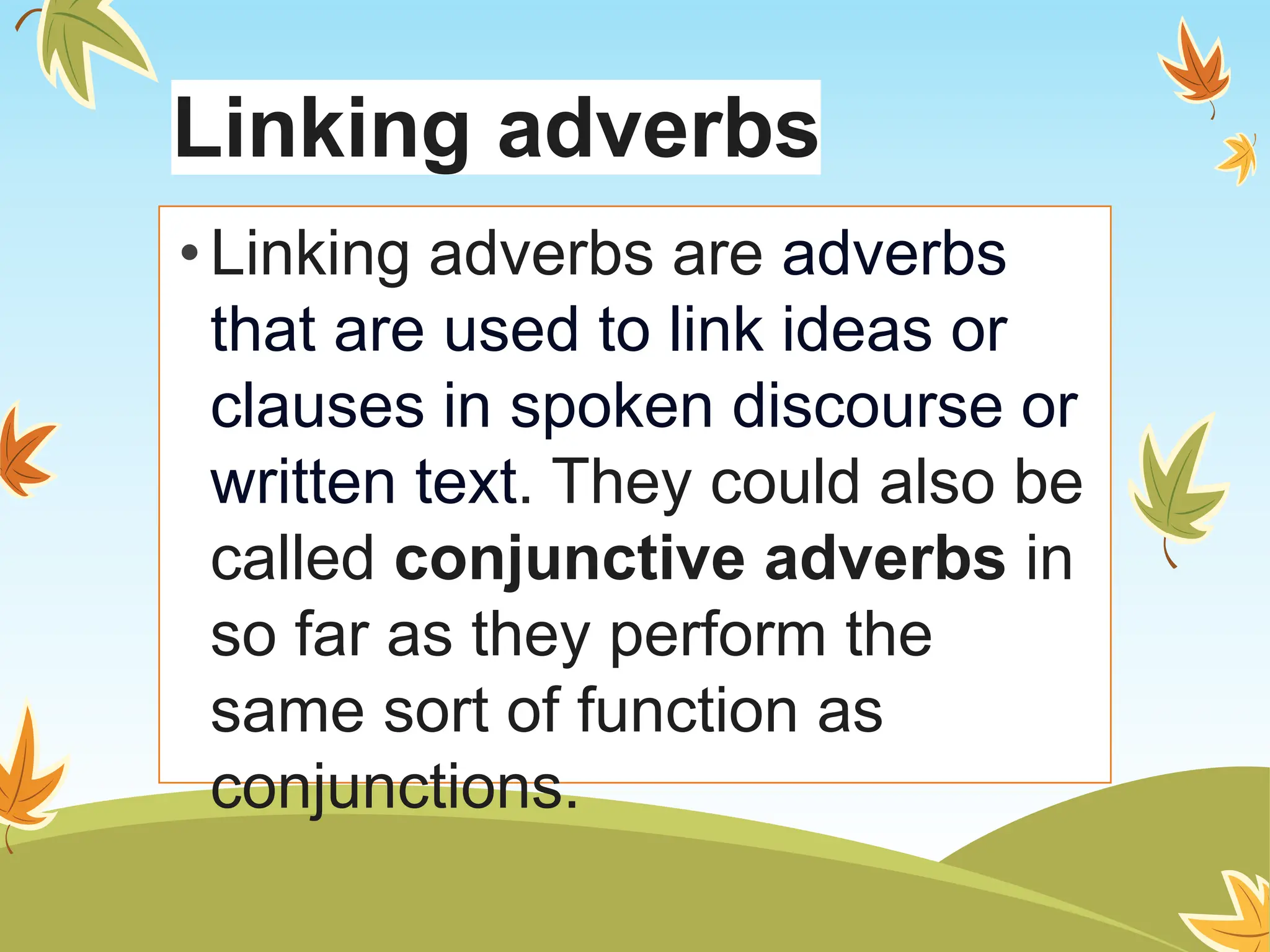 adverbs, kinds of adverbs, linking adverbs | PPT adverbs, kinds of adverbs, linking adverbs | PPT
