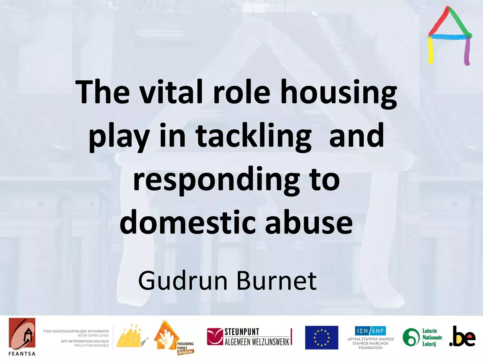 The Vital Role Housing Plays in Tackling and Responding to Domestic ...