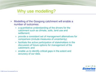 The Development of a Catchment Management Modelling System for the ...