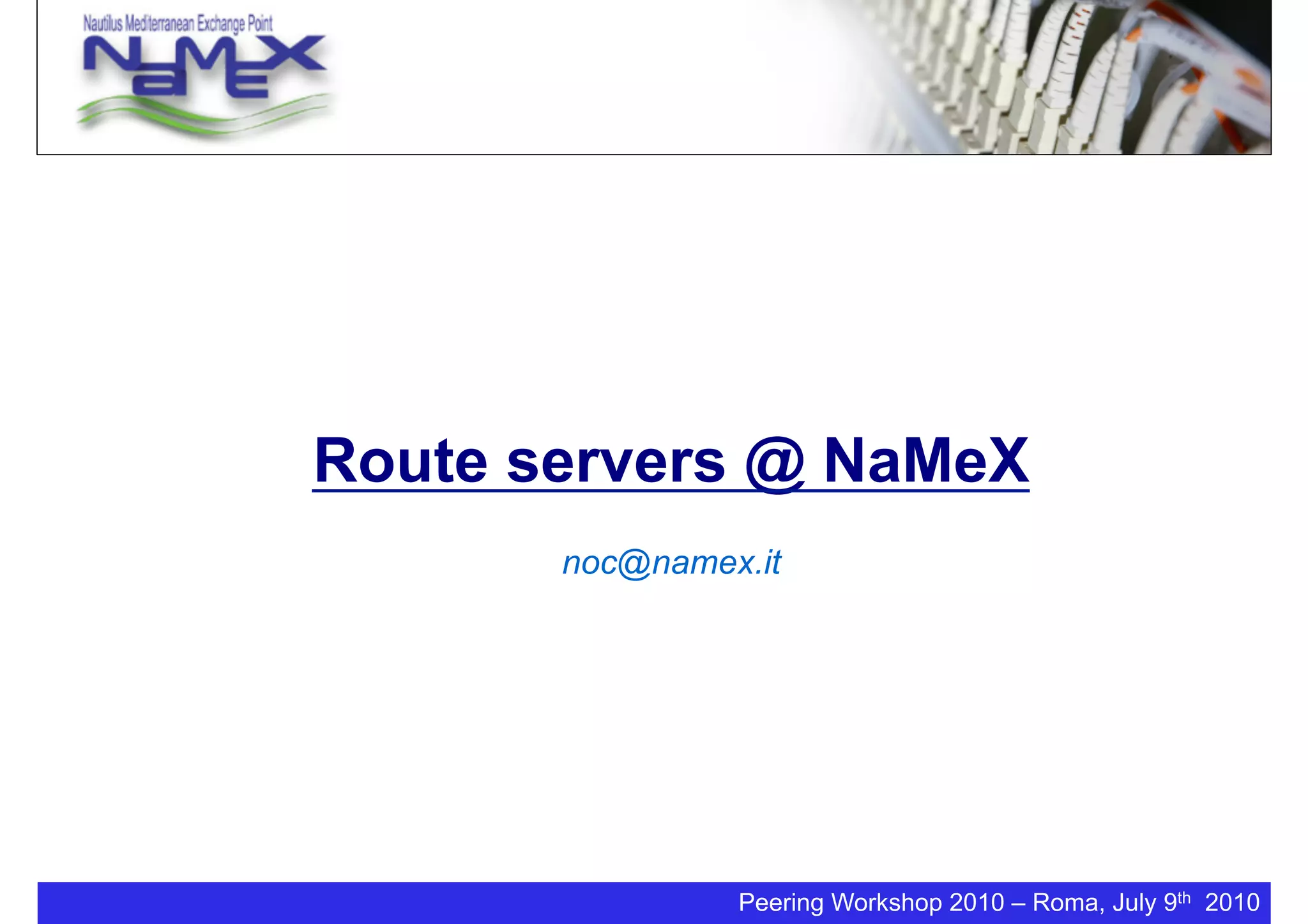 Route Server service @ NaMeX | PDF