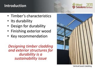 Making it last: Timber durability and exterior wood finishes by Greg ...