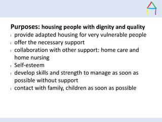 Good Quality Housing for Very Vulnerable People: The Domus Project | PPT