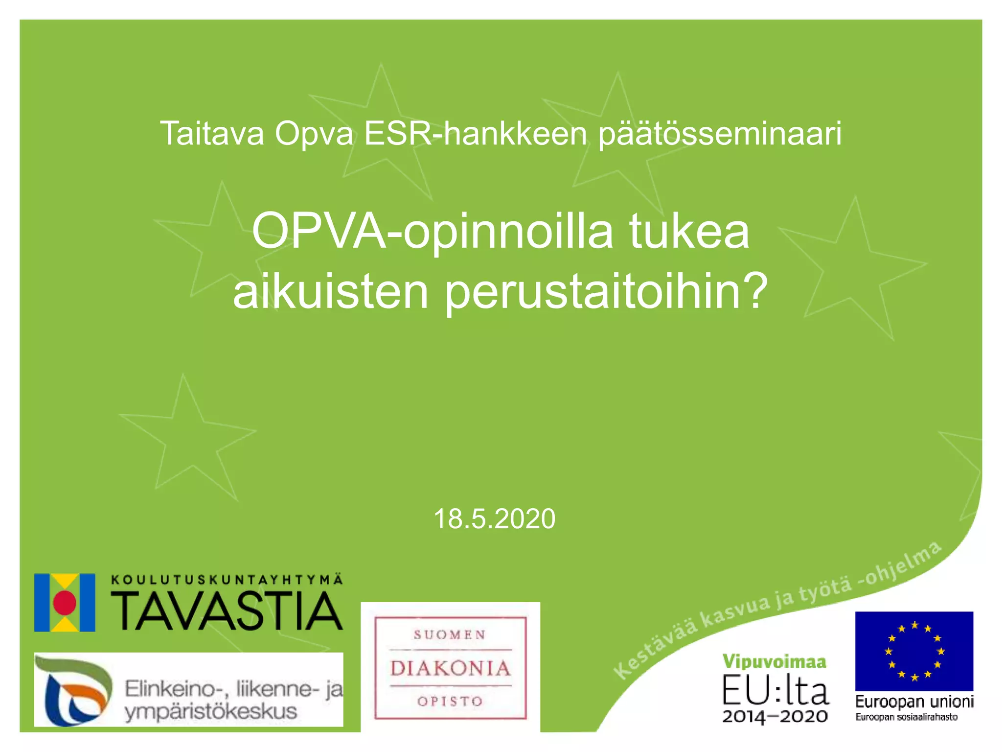OPVA-opinnoilla tukea aikuisten perustaitoihin? | PPT