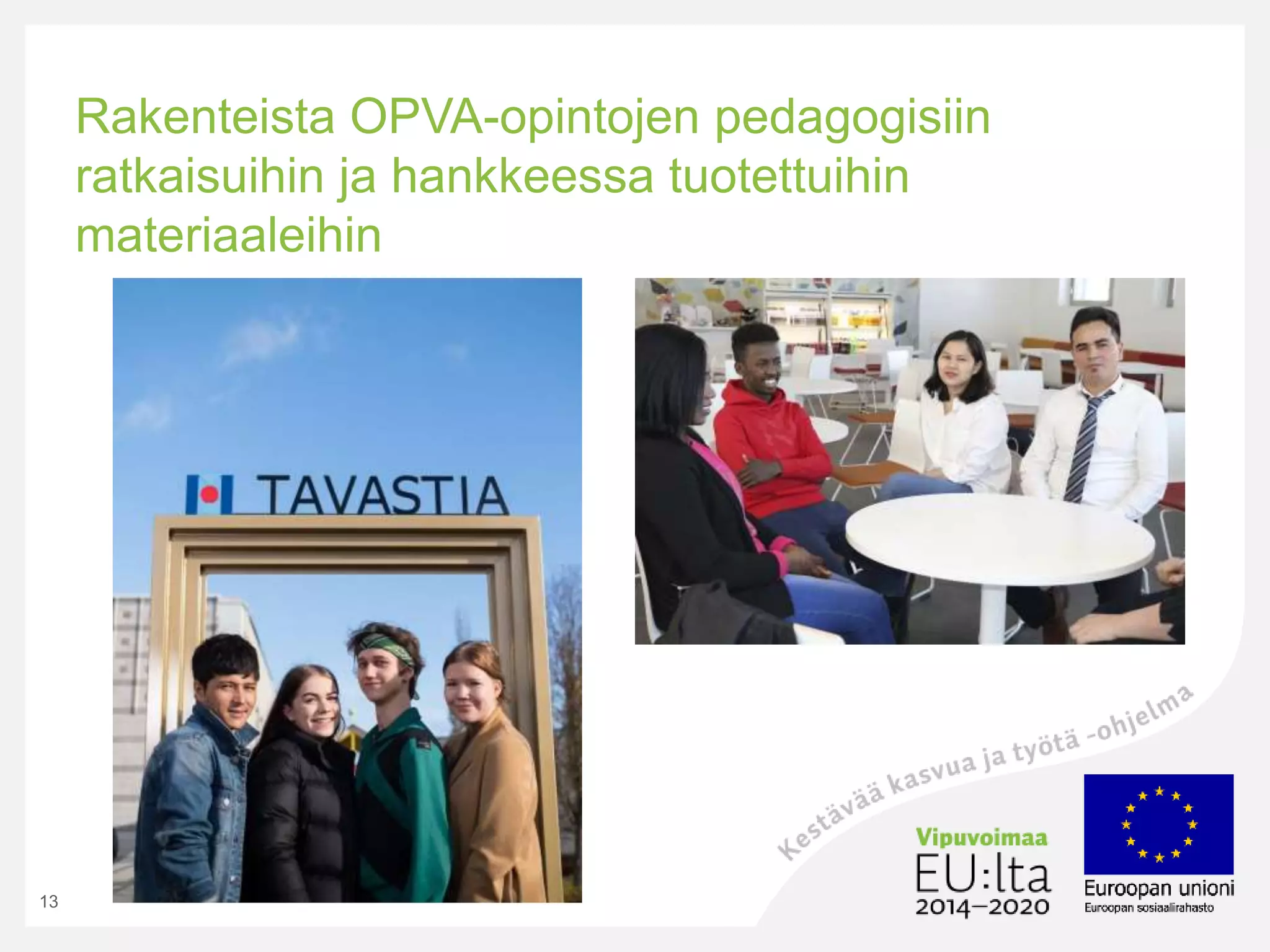 OPVA-opinnoilla tukea aikuisten perustaitoihin? | PPT