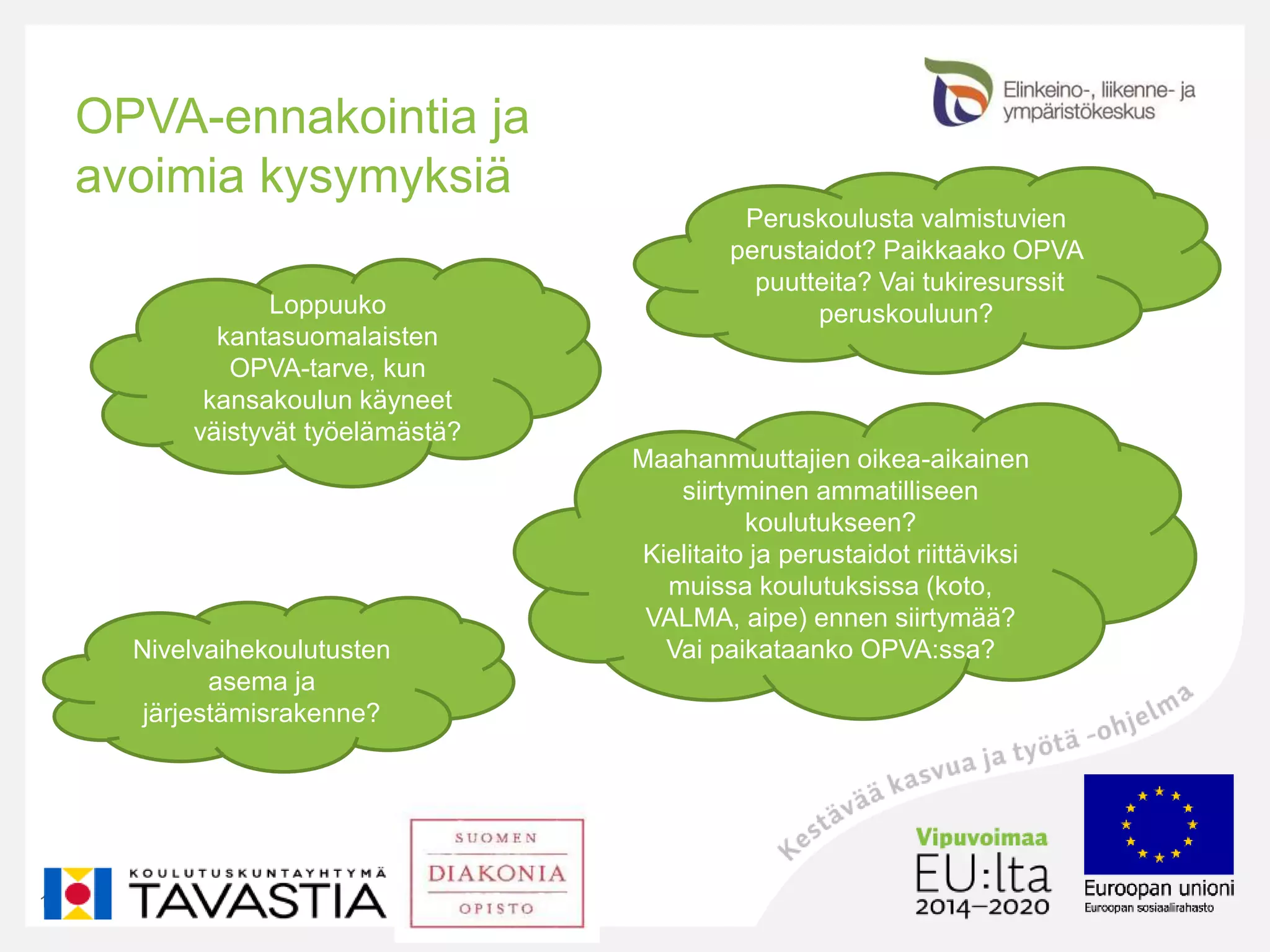 OPVA-opinnoilla tukea aikuisten perustaitoihin? | PPT