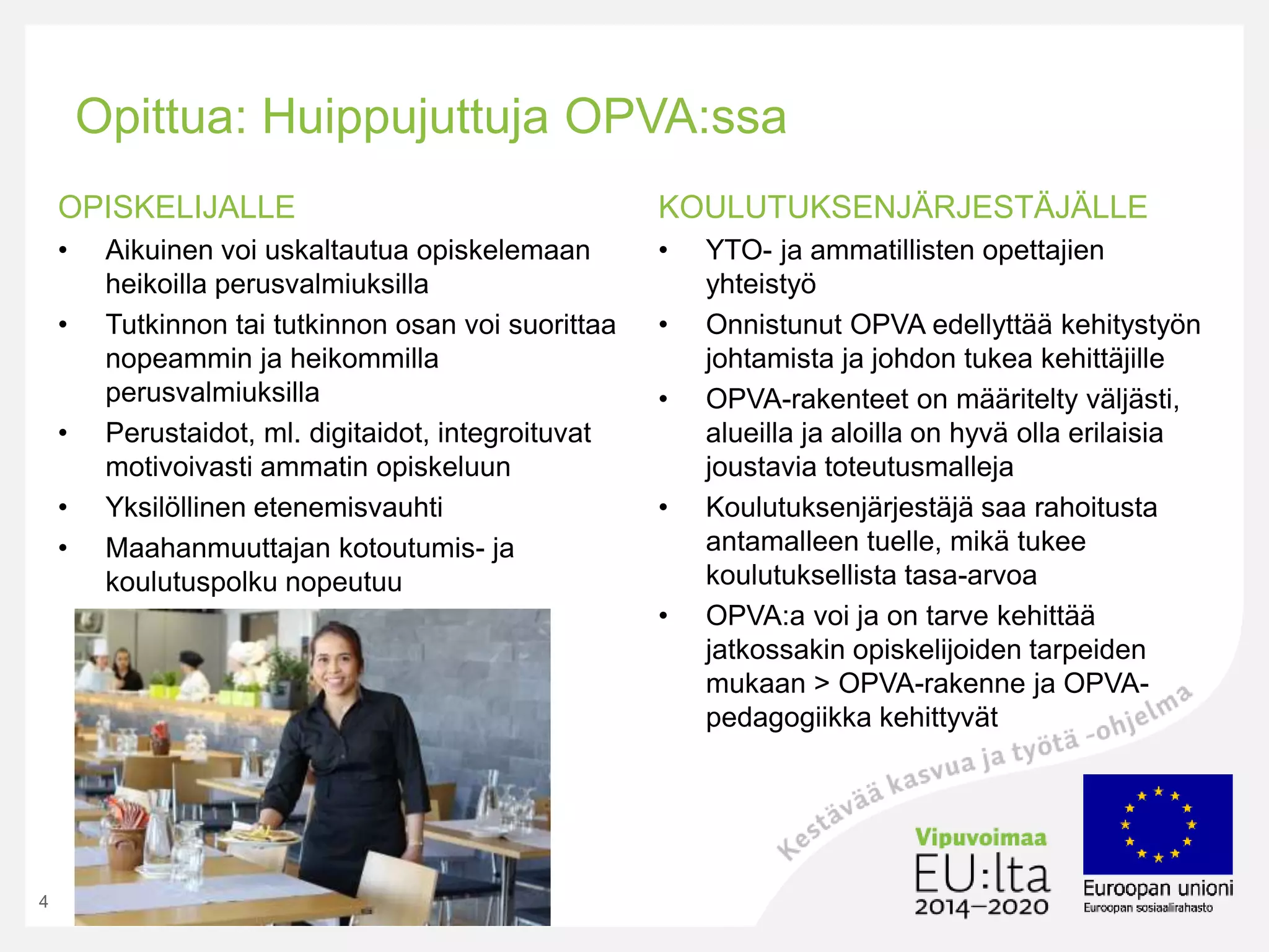 OPVA-opinnoilla tukea aikuisten perustaitoihin? | PPT
